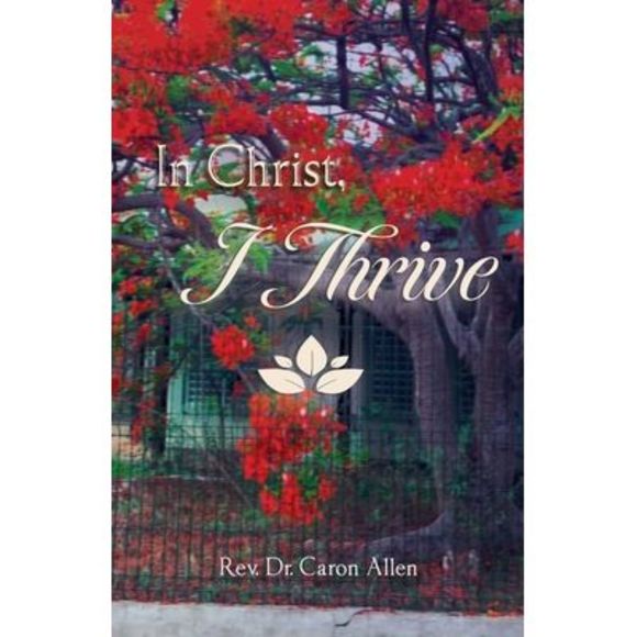 Cr Caron Allen | Other | In Christ I Thrive Cr Caron Allen | Poshmark
